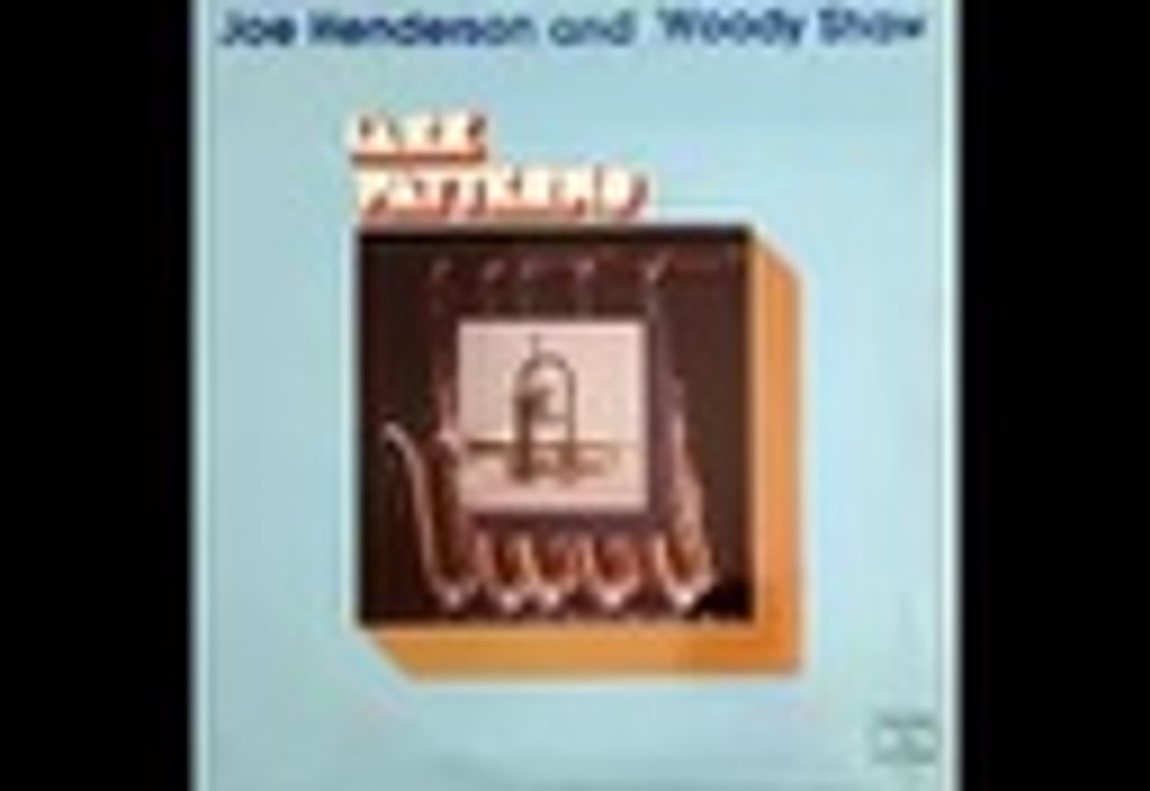 Joe Henderson & Woody Shaw - album Jazz patterns 1982 (1970) - Video Dailymotion