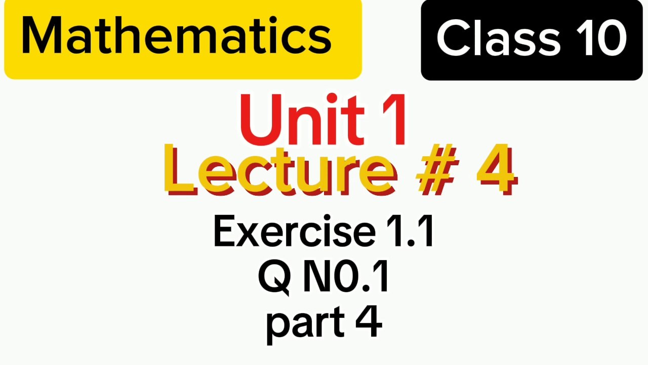 10 class math chapter 1|Lecture 4|10 class math Exercise 1.1 Question 1 ...