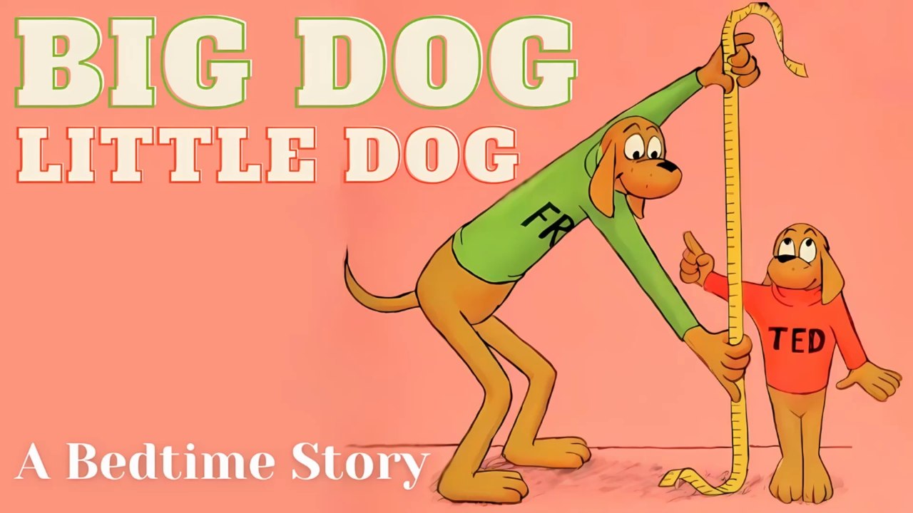 Big Dog Little Dog, A Bedtime Story - P.D. Eastman - Kids Book Read ...