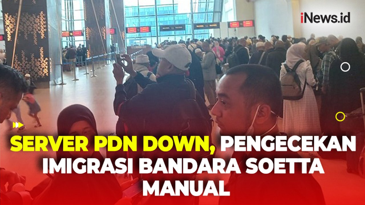 Server PDN Kominfo Down, Pengecekan Imigrasi di Bandara Soekarno-Hatta ...