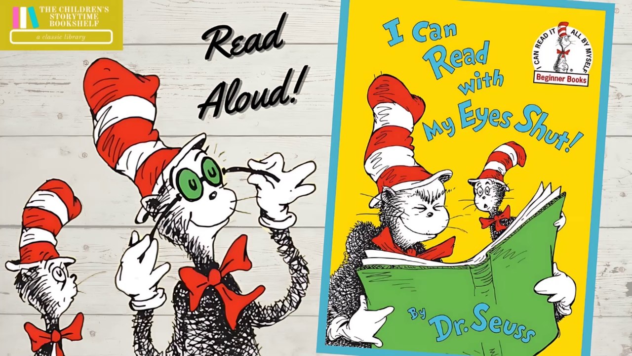 I Can Read With My Eyes Shut - Dr Seuss - Kids Books Read Aloud ...