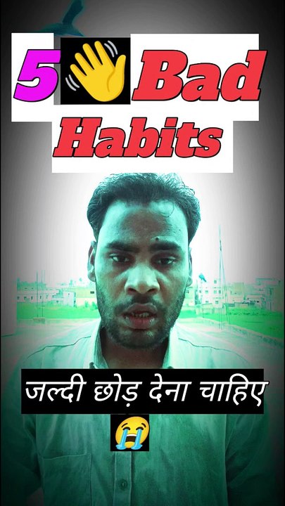 five bad habits of life - video Dailymotion