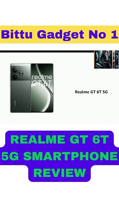 realme GT 6T 5G Unboxing & Quick Review ⚡ Flagship Performance Ft. SD 7+ Gen 3 ||Bittu Gadget No ...