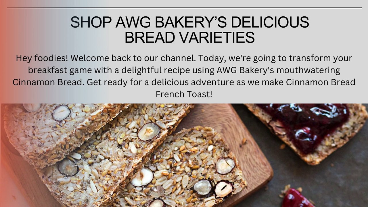 How to Make Cinnamon Bread French Toast AWG Bakery - video Dailymotion