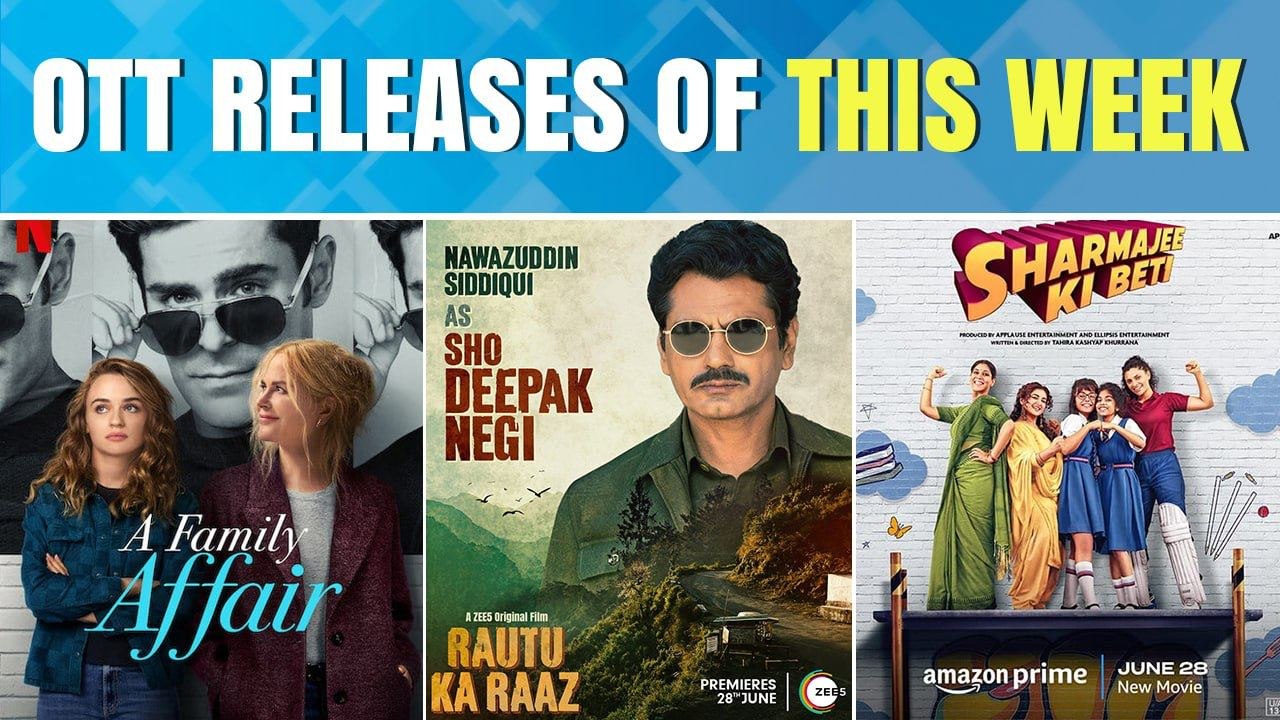 OTT Releases This Week: From Rautu Ka Raaj To Sharmajee Ki Beti, Films ...