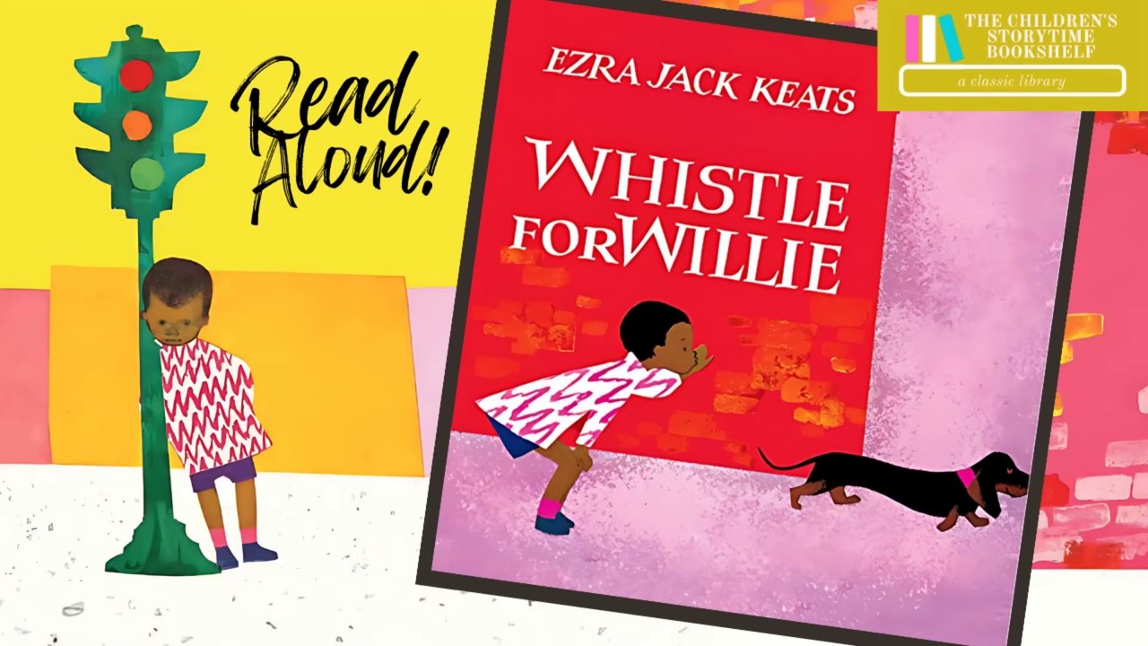 Whistle for Willie - Ezra Jack Keats - Kids Books Read Aloud - Bedtime ...
