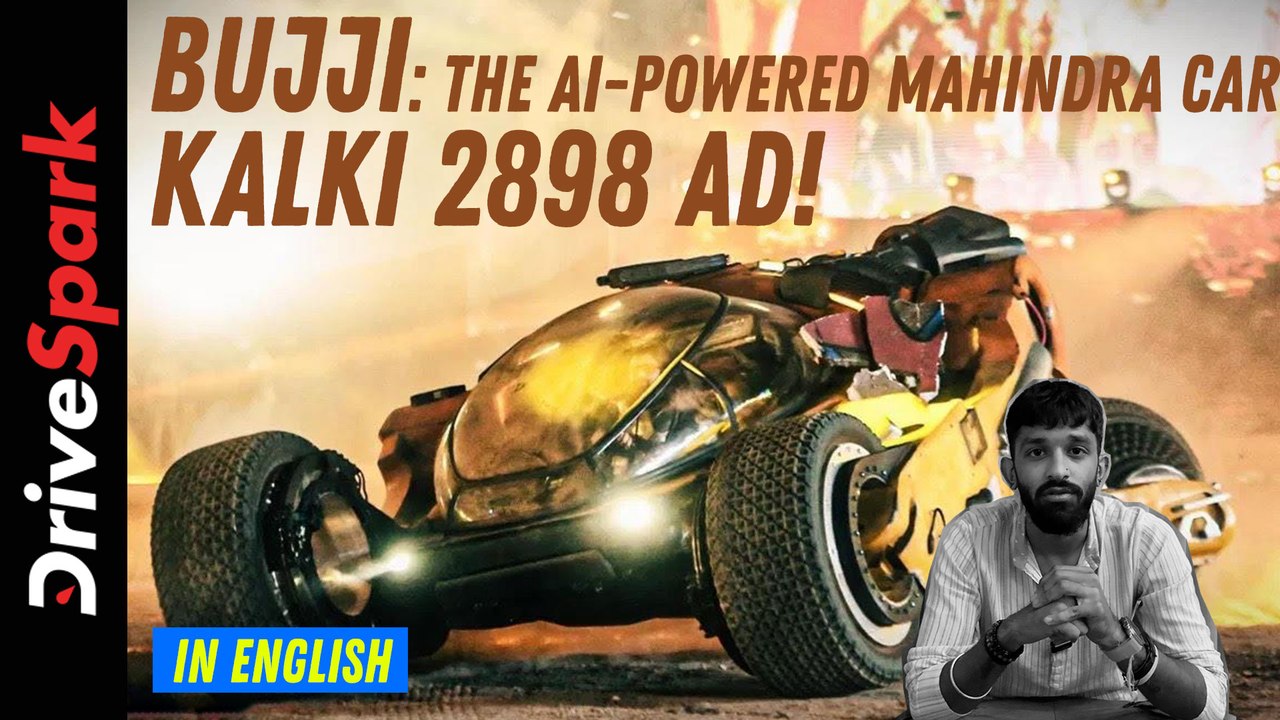 Bujji: The AI-Powered Mahindra Car From Kalki 2898 AD! - video Dailymotion