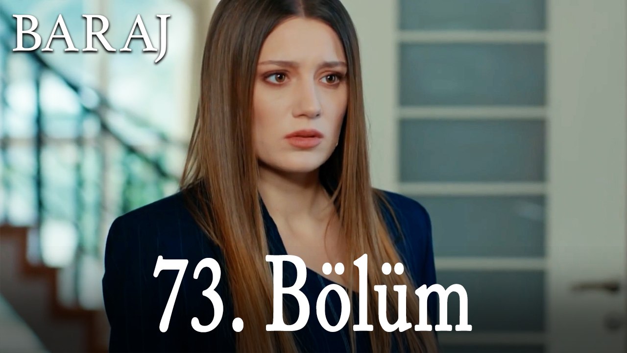 Baraj 73. Bölüm - Dailymotion Video