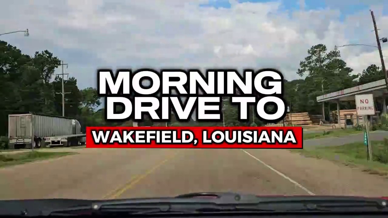Morning Drive to Wakefield, Louisiana (Time-Lapse) - video Dailymotion