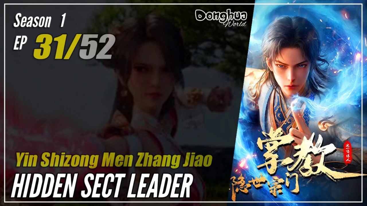 【Yin Shizong Men Zhang Jiao】 Season 1 EP 31 - Hidden Sect Leader ...