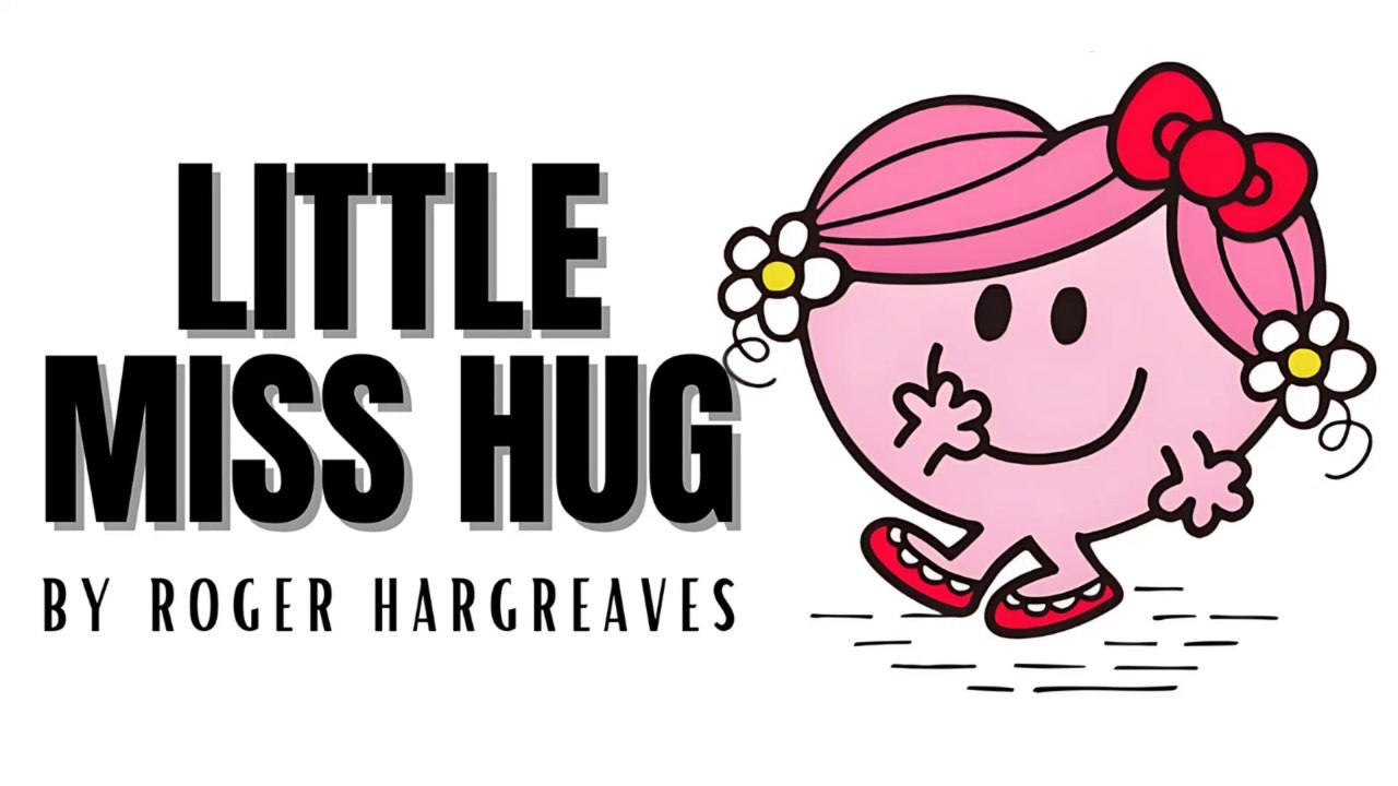 Little Miss Hug - Roger Hargreaves - Kids Books Read Aloud - Bedtime ...