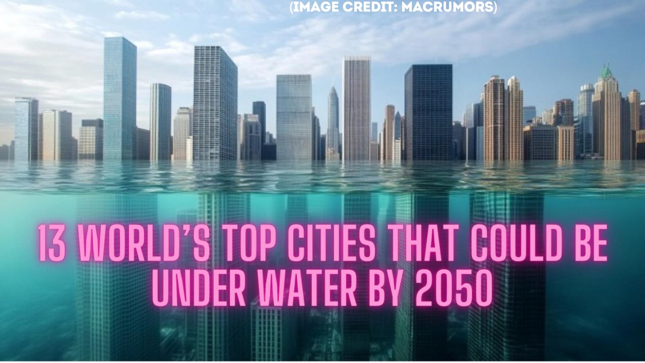 13 Top Cities That Could Disappear Underwater by 2050 - video Dailymotion