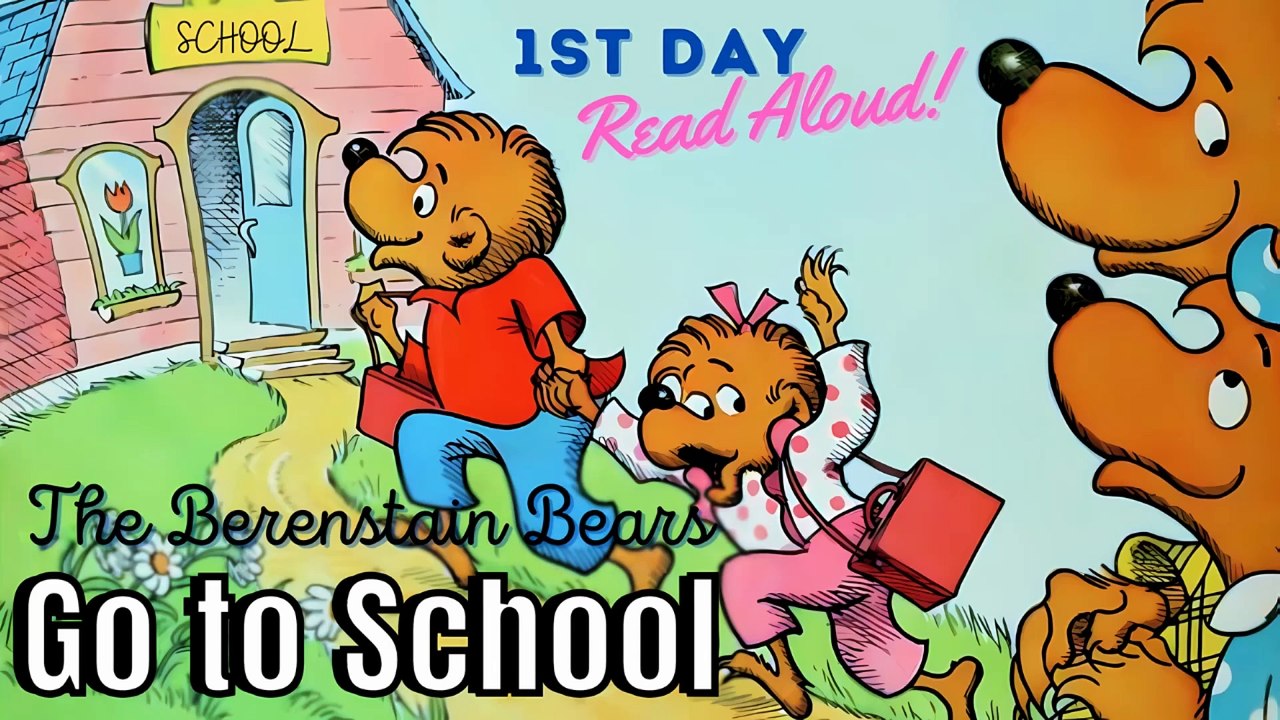 Berenstain Bears Go to School - Back to School - First Day of School ...