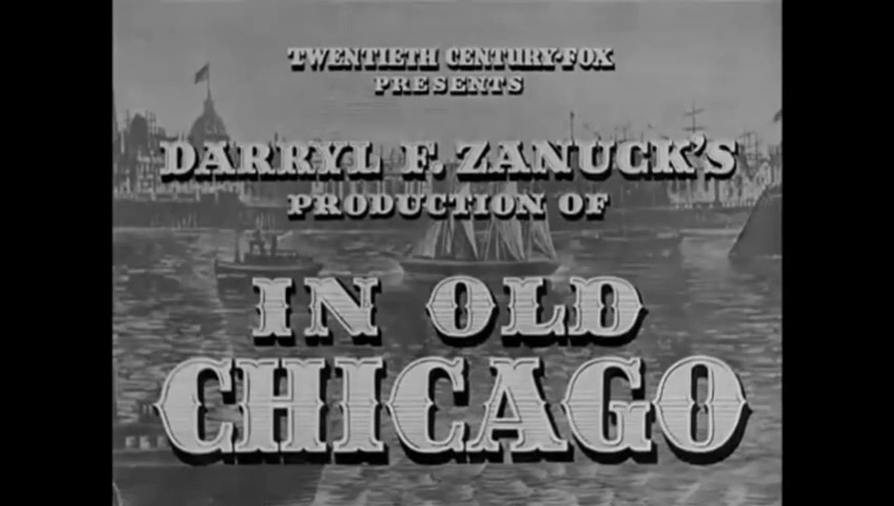 In Old Chicago (1938) Full Movie | Tyrone Power, Alice Faye, Don Ameche ...