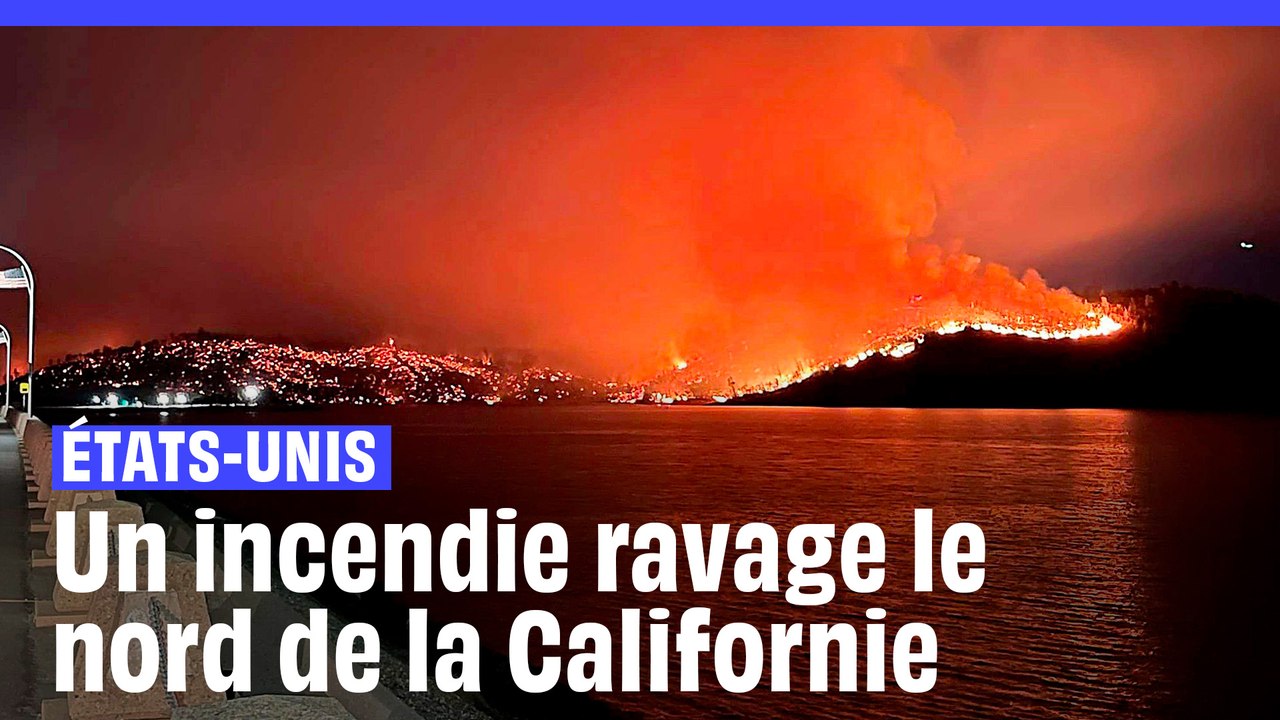 Etats-Unis : Des milliers de Californiens fuient un violent incendie sur fond de canicule ...