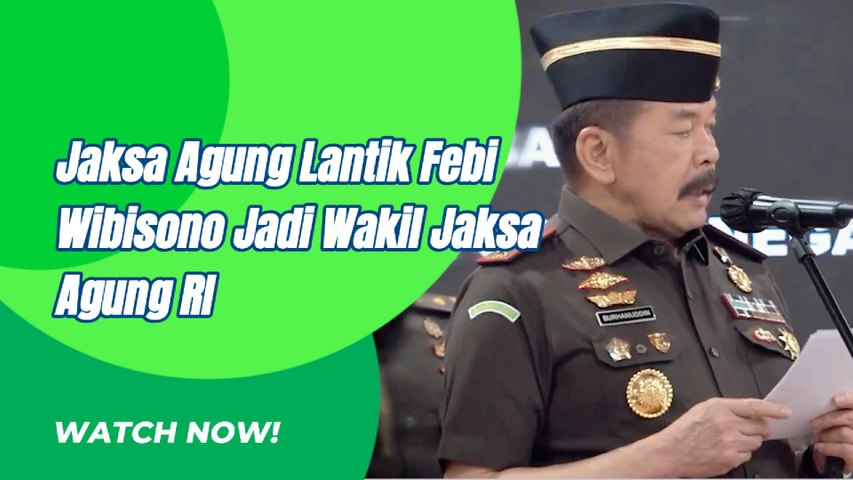 Feri Wibisono Dilantik Menjadi Wakil Jaksa Agung