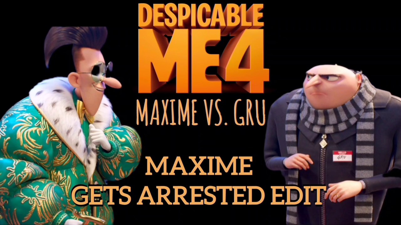 DESPICABLE ME 4: MAXIME VS. GRU MAXIME GETS ARRESTED EDIT - video ...