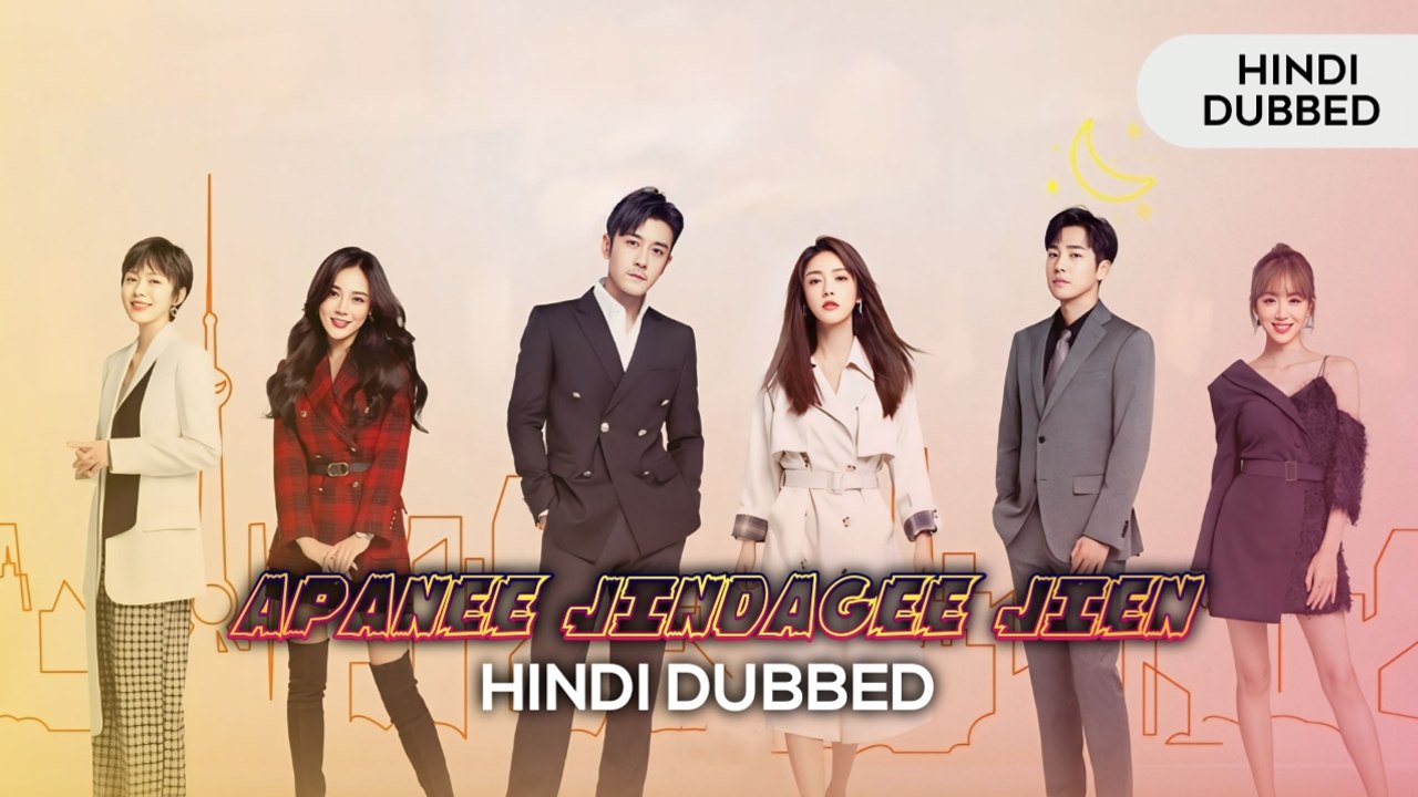 apanee jindagee jien - Live Your Life EP.27 Hindi Dubbed - video Dailymotion