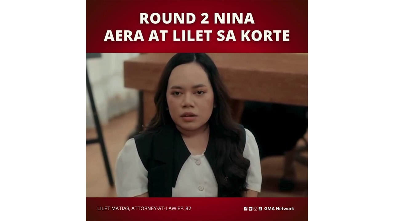 Lilet Matias, Attorney-at-Law: Ang pagsisimula ng Lilet vs. Aera sa korte! (Episode 82) - video ...