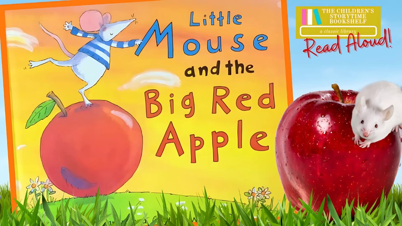 Little Mouse and the Big Red Apple - Sharing Read Aloud Books for ...