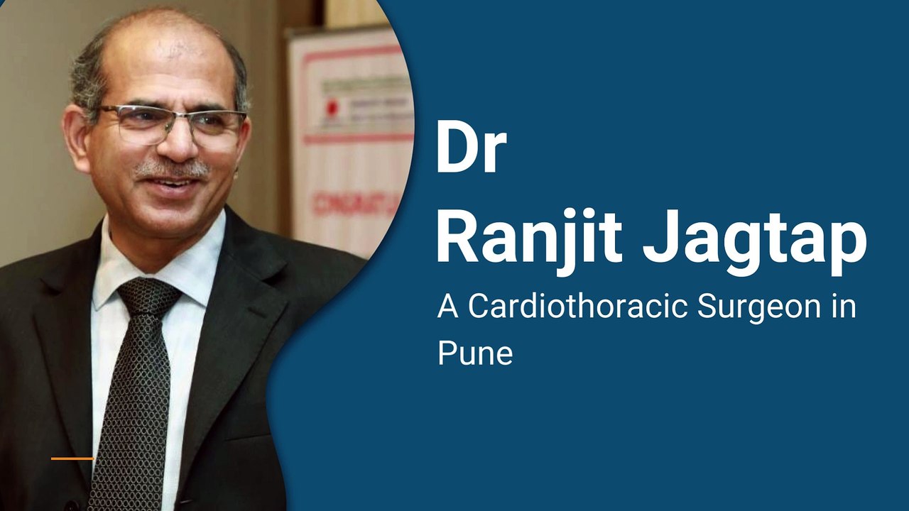 Dr Ranjit Jagtap - A Cardiothoracic Surgeon in Pune - video Dailymotion