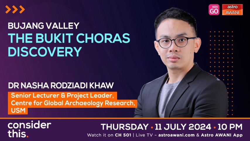 Consider This: Bujang Valley (Part 2) — The Bukit Choras Discovery ...