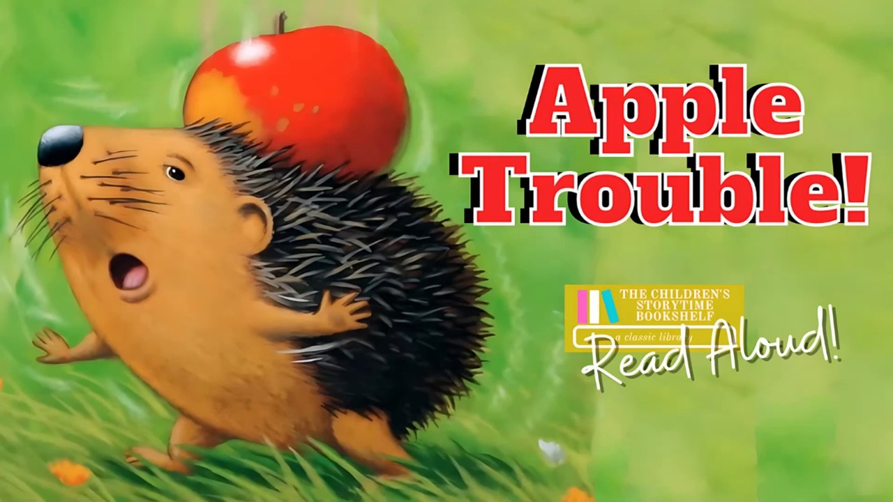 Apple Trouble - Fall Read Aloud Books for Autumn - Kids Books Read ...