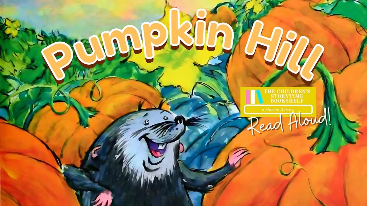 Pumpkin Hill - Fall Read Aloud Books for Autumn - Halloween Read Alouds ...