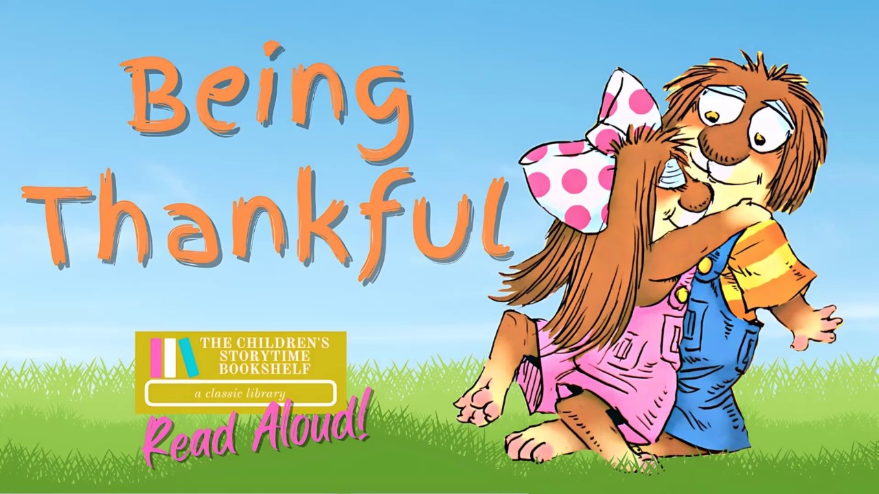 Being Thankful - Little Critter - Thanksgiving Read Aloud Books for ...