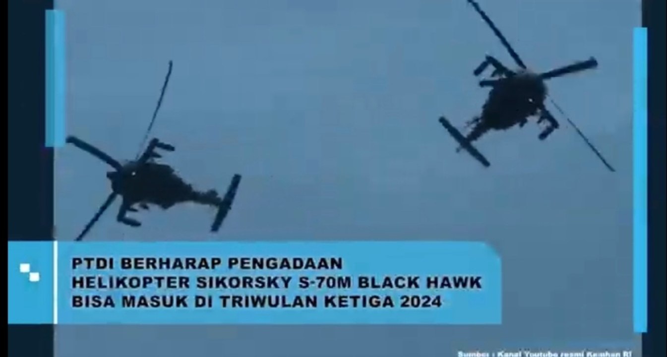 PTDI Berharap Pengadaan Helikopter Sikorsky S-70M Black Hawk Bisa Masuk di Triwulan Ketiga 2024 ...