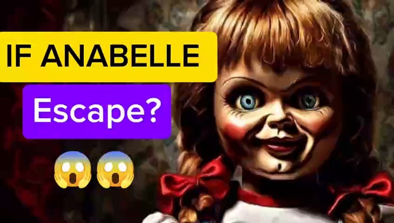 What If the Annabelle Doll Escapes? | Horror ANNABELLE Story Facts ...