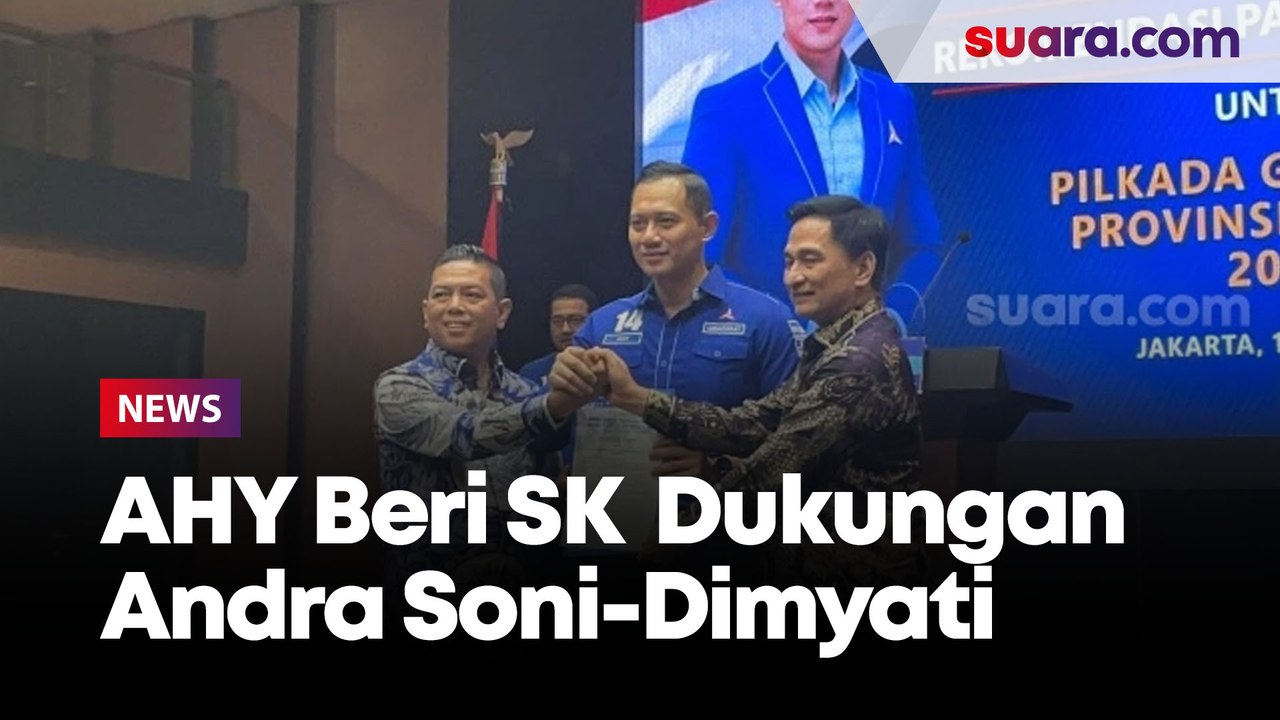Resmi! AHY Beri SK Tanda Demokrat Dukung Andra Soni-Dimyati di Pilgub ...