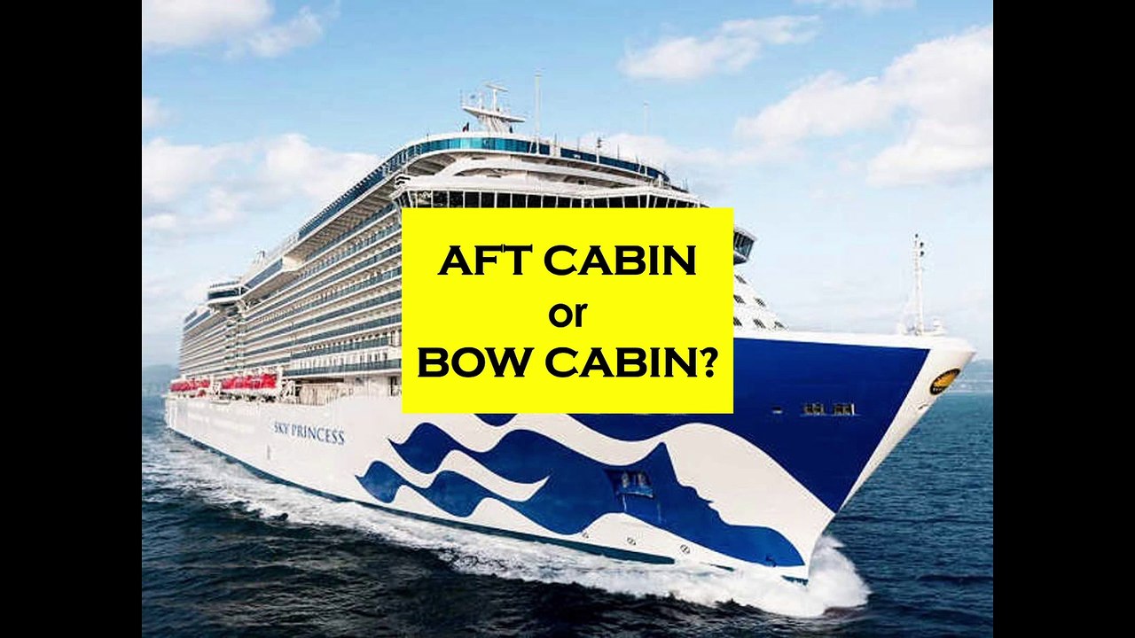 Sky Princess Aft Cabin or Bow Cabin - video Dailymotion