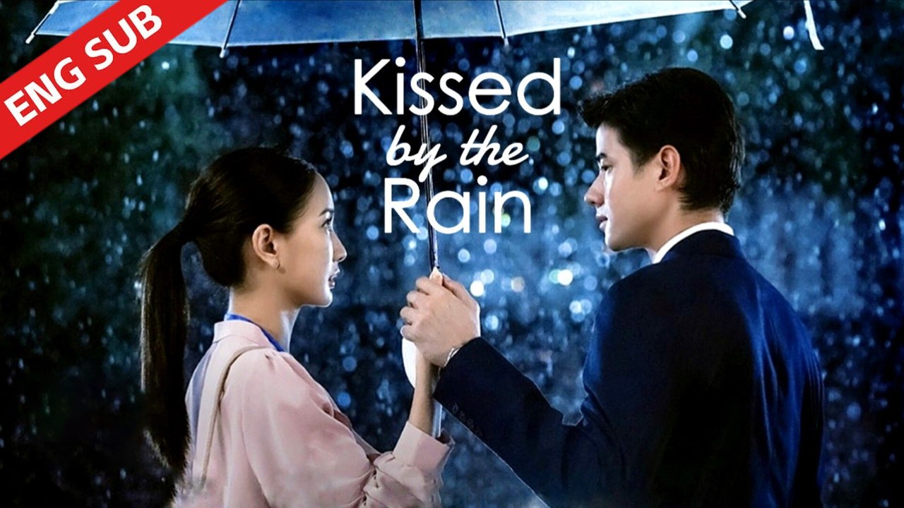 Kissed by the Rain (2024) Ep.7 Engsub - video Dailymotion