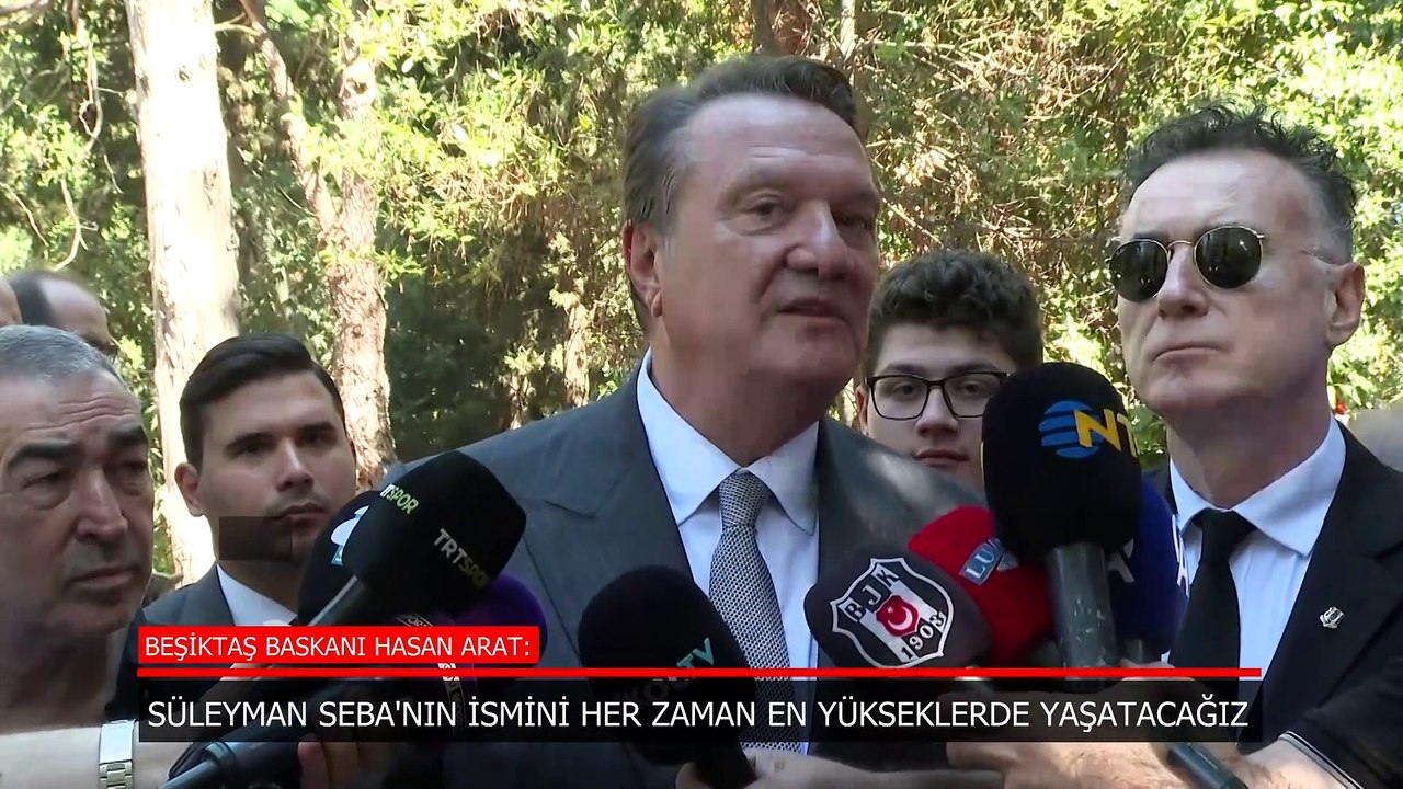 Hasan Arat: Süleyman Seba'nın ismini her zaman en yükseklerde ...