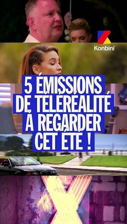 Voici 5 émissions de télé-réalité à regarder cet été - Vidéo Dailymotion
