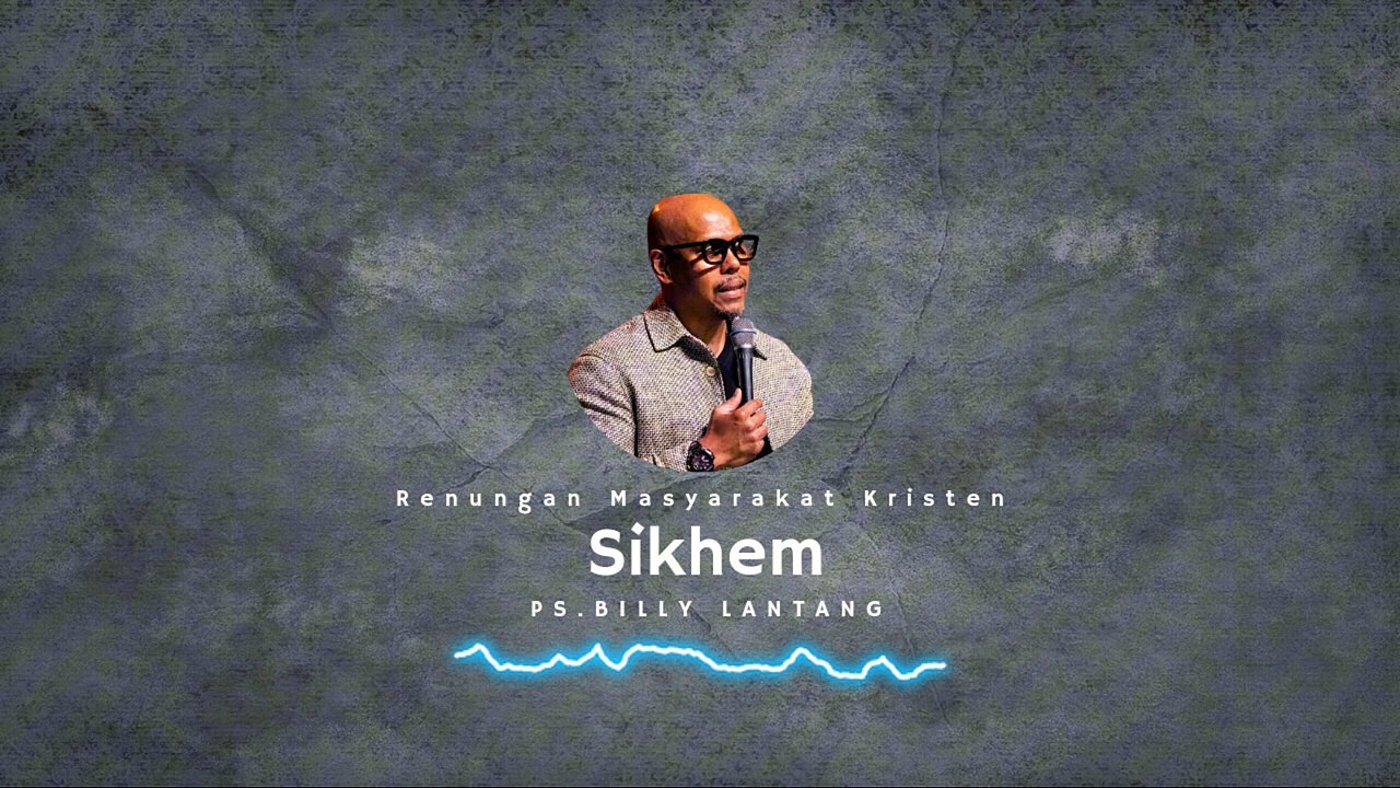 Ps Billy Lantang - Sikhem - Renungan Kristen - Video Dailymotion