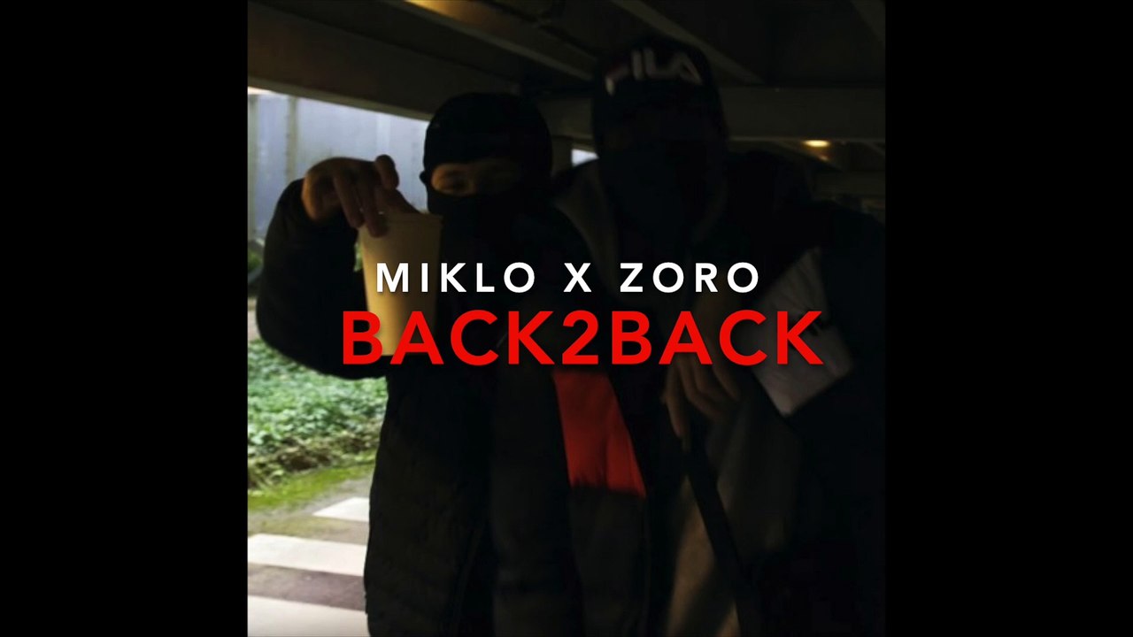 Miklo x Zoro - Back2Back - video Dailymotion