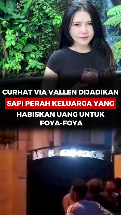Curhat Via Vallen Dijadikan Sapi Perah Keluarga yang Habiskan Uangnya Buat Foya-foya - Video ...