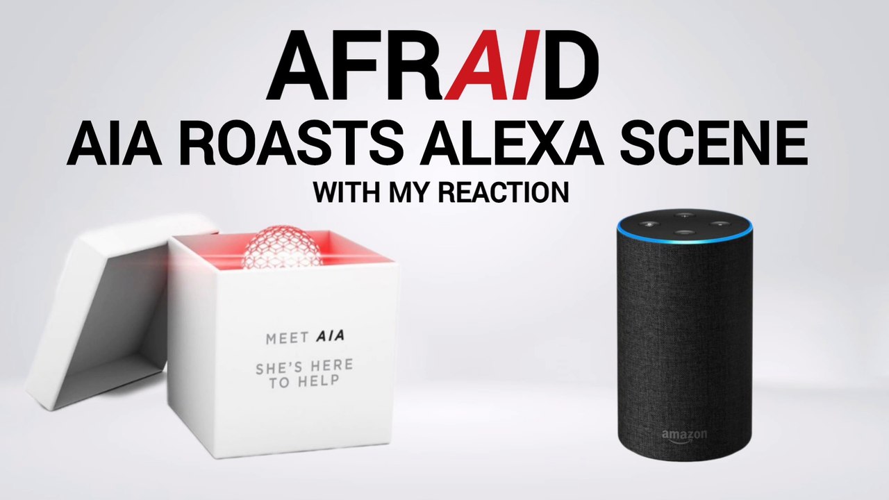 Afraid AIA Roasts Alexa Scene - video Dailymotion