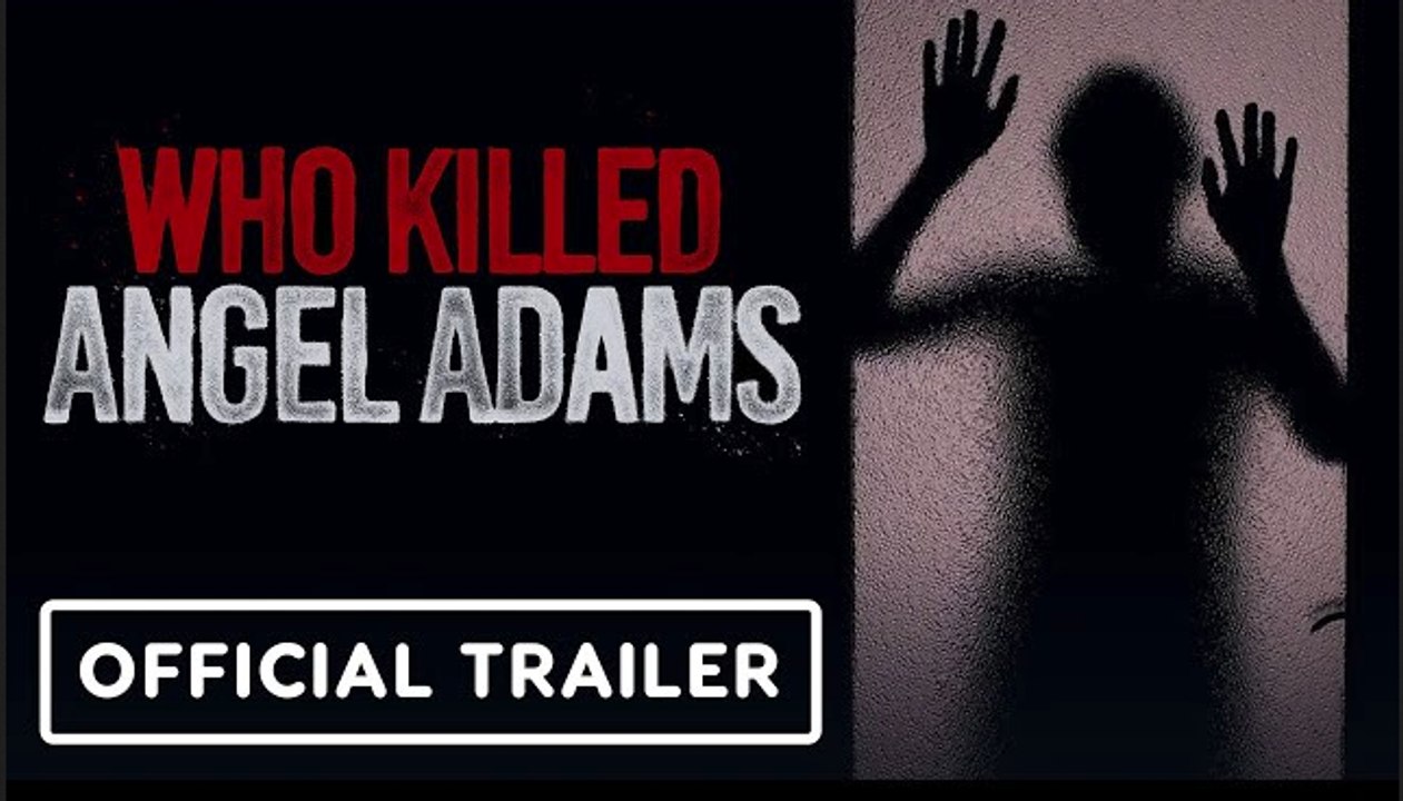 Who Killed Angel Adams | Official Trailer - Darren Burch, Robin Coté ...