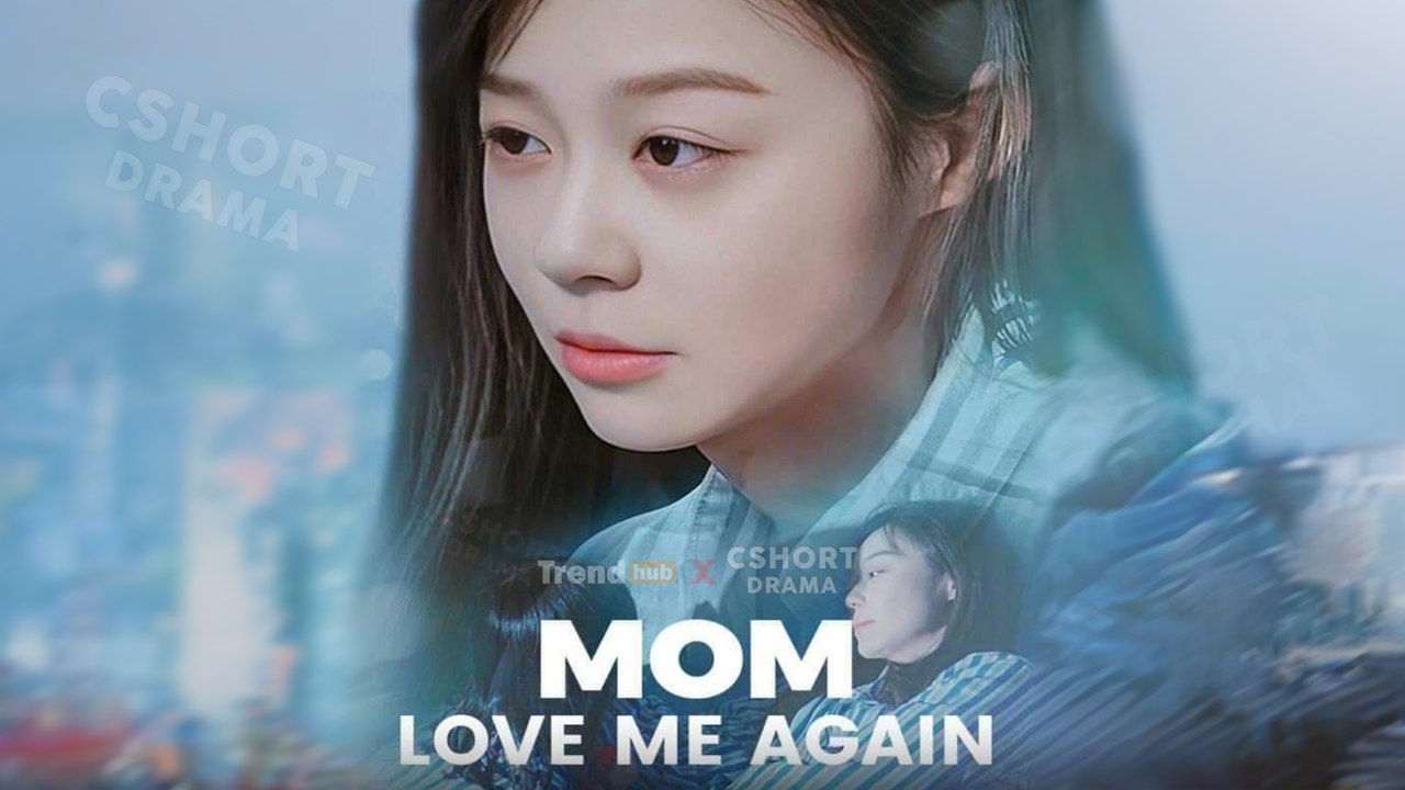 Mom Love Me Again Full Episodes | Short Chinese Drama - Video Dailymotion