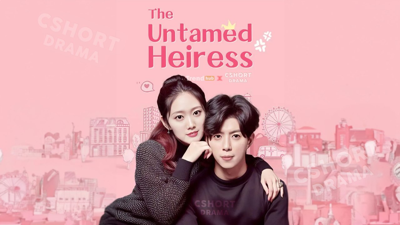 The Untamed Heiress FULL EPISODES | Short Chinese Drama - Video Dailymotion