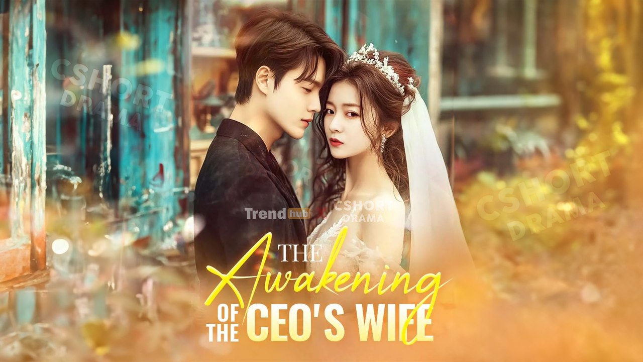 The Awakening Of The CEO's Wife FULL EPISODES | Short Chinese Drama ...