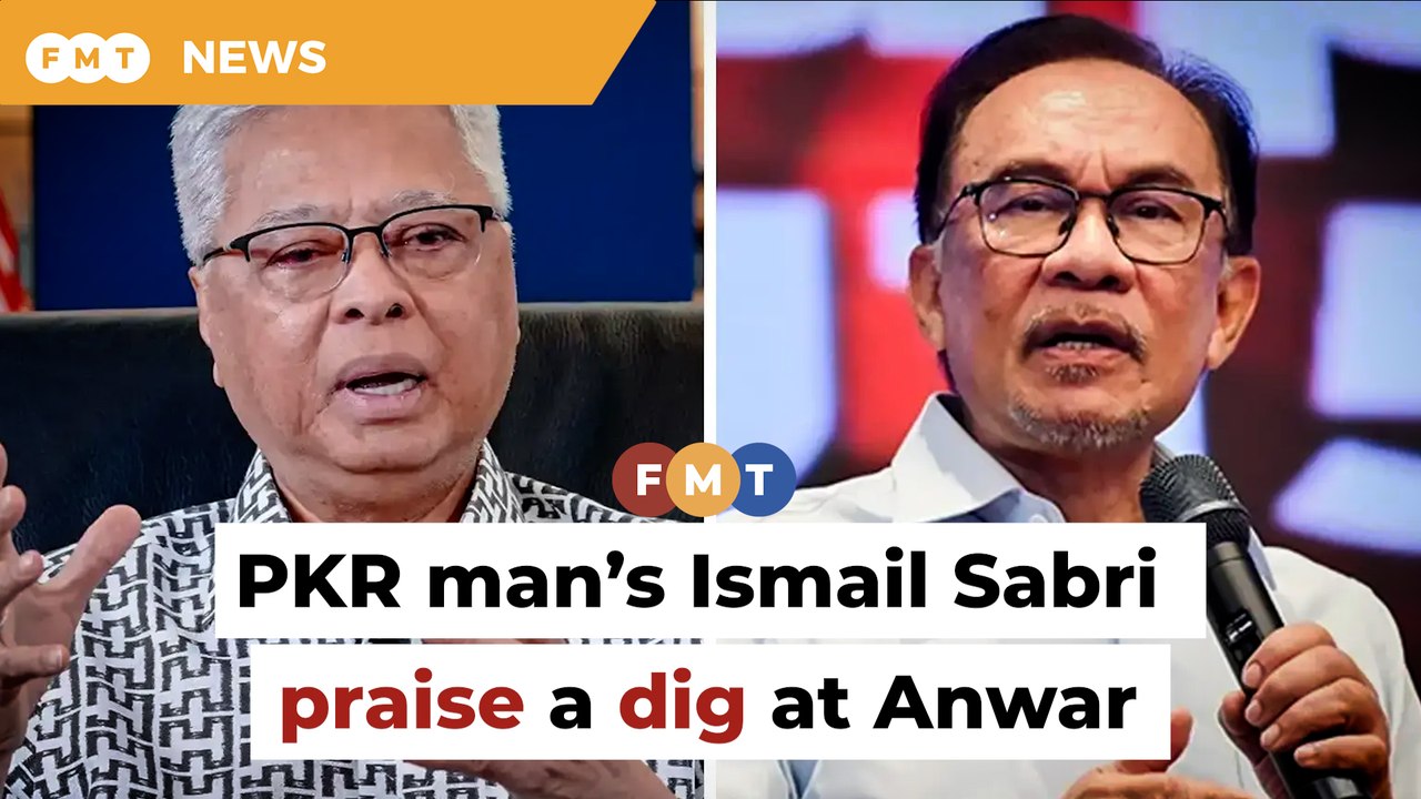PKR man’s praise for Ismail Sabri a dig at Anwar, says analyst - video ...