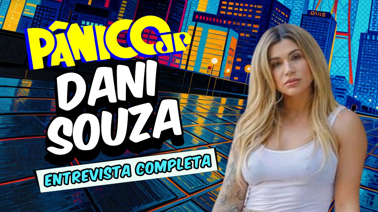 DANI SOUZA, A EX-MULHER SAMAMBAIA, CONTA MELHORES HISTÓRIAS DE ...