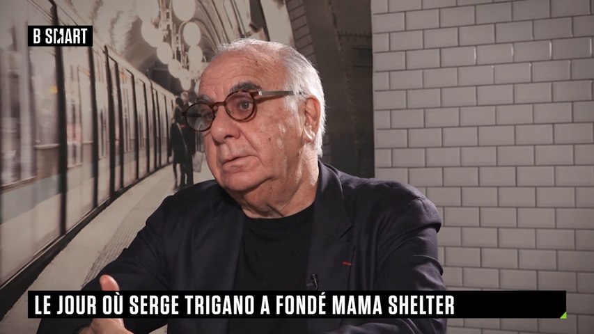 LE JOUR OÙ - Le jour où Serge Trigano a fondé Mama Shelter