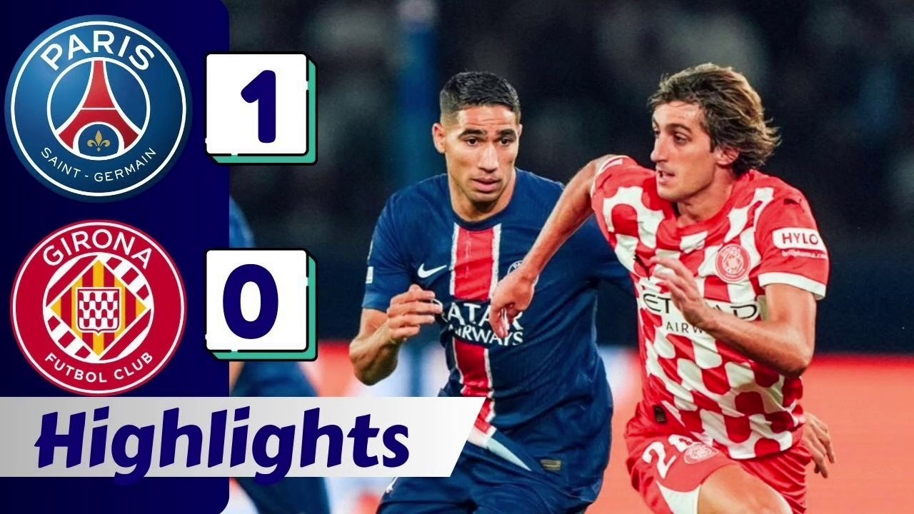 PSG vs Girona 1-0 Highlights - Girona-Paris Saint Germain resumen hoy ...