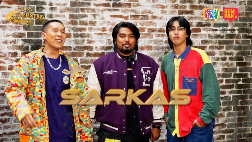 Kumpulan Sarkas - Muzikal Lawak Superstar 4 [Profile] | Gempak
