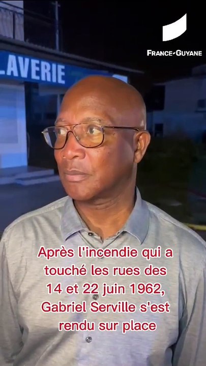[GUYANE] Après l'incendie de la rue des 14 et 22 juin 1962, Gabriel ...